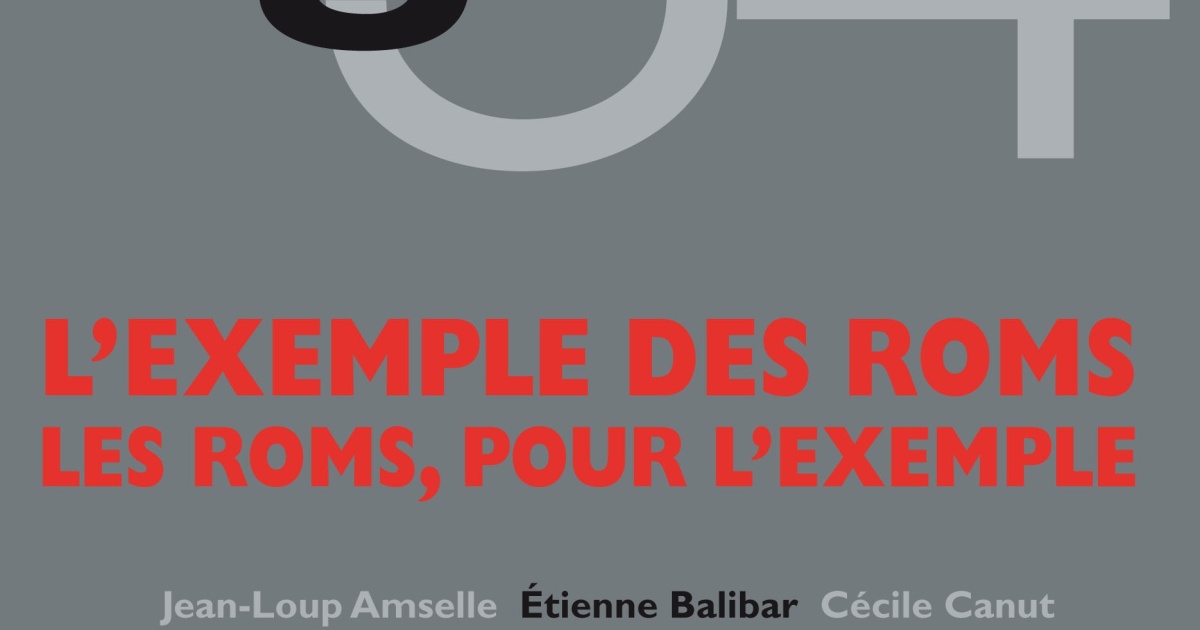 L’EXEMPLE DES ROMS / LES ROMS, POUR L’EXEMPLE - Revue Lignes n°34 ...